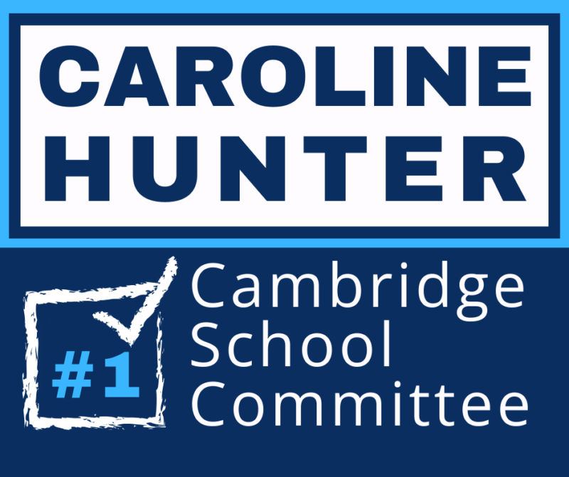 Caroline M. Hunter for #1 Cambridge School Committee - Vote #1 for ...